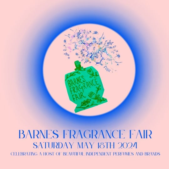 Barnes Fragrance Fair 2024 – Angela Flanders Perfumery
